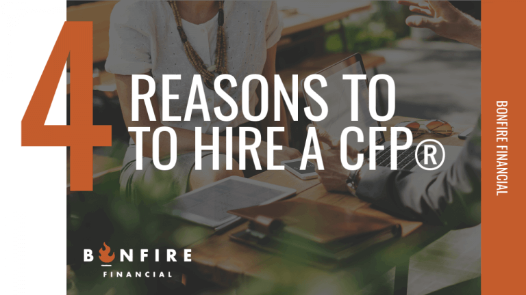 4 Reasons to Hire a CFP - What you need to know...